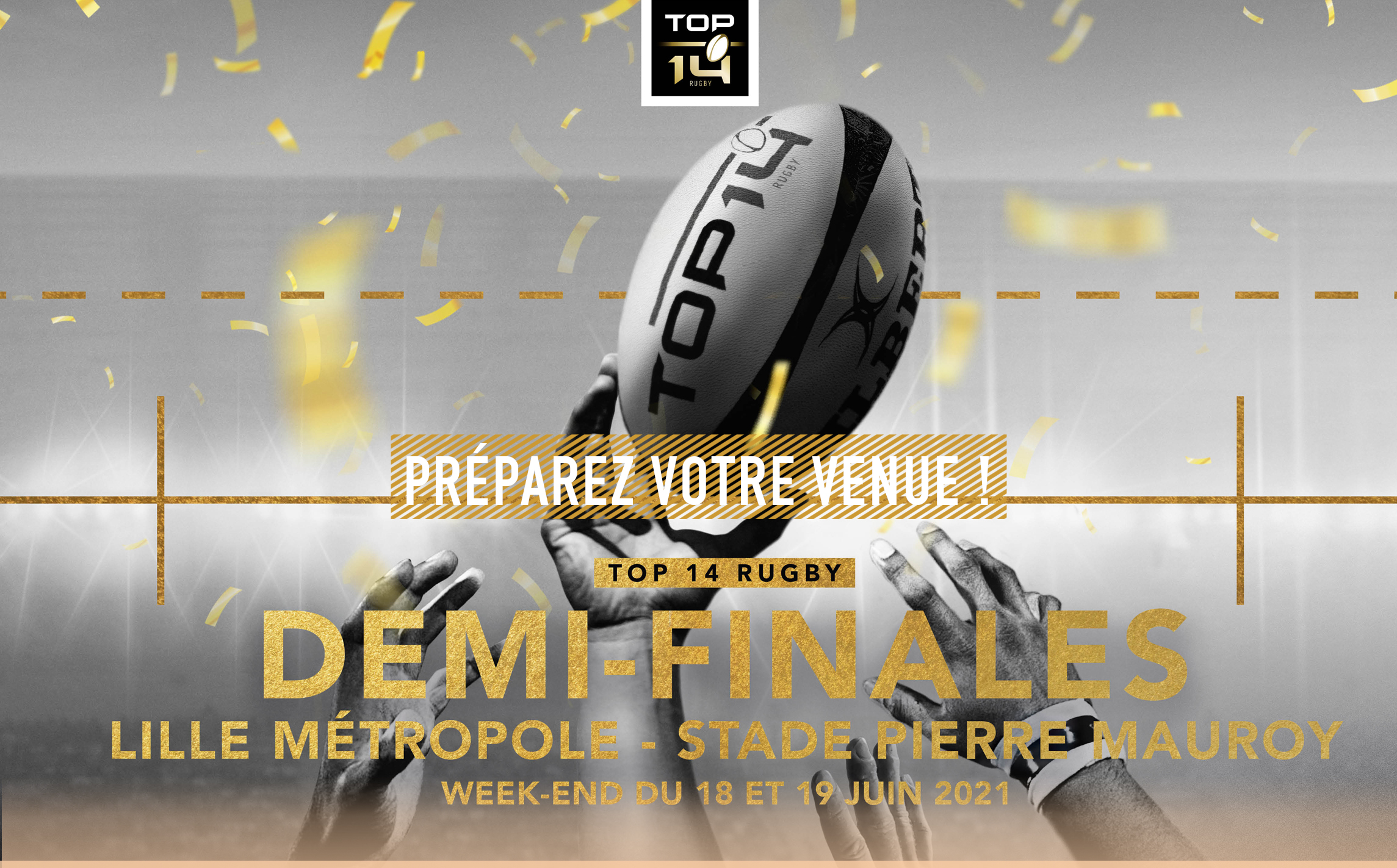 Demi-Finales du Top 14 - Préparez votre venue Demi-Finales du Top 14 - Préparez votre venue